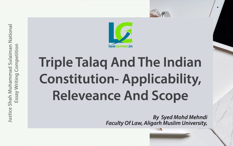 Triple Talaq And The Indian Constitution- Applicability, Releveance And...
